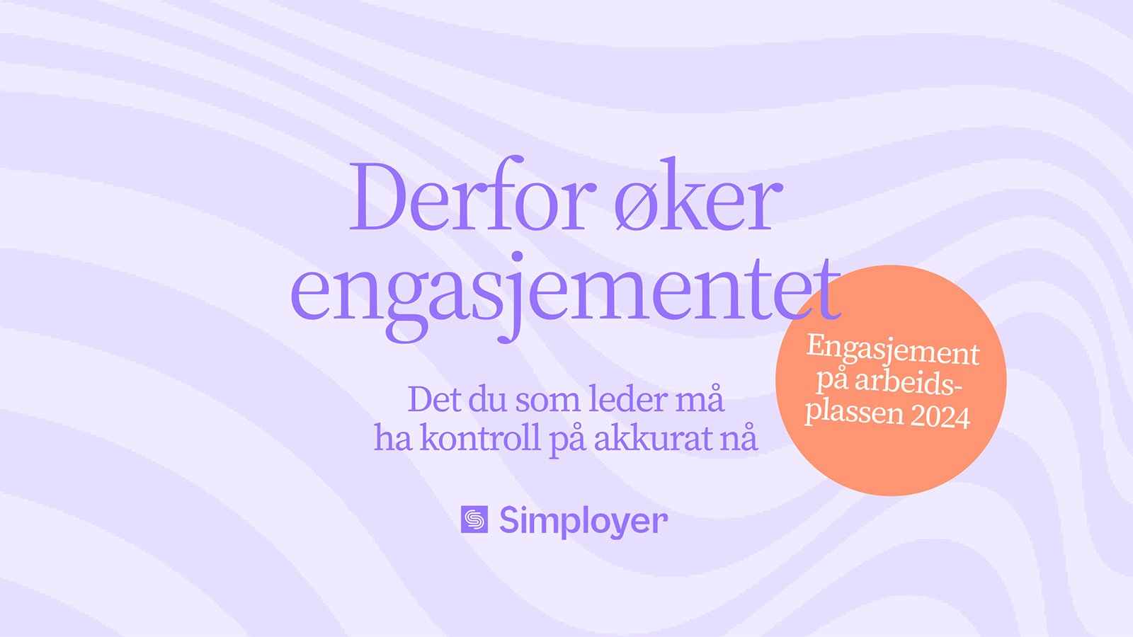 Rapport: Engasjement på arbeidsplassen 2024